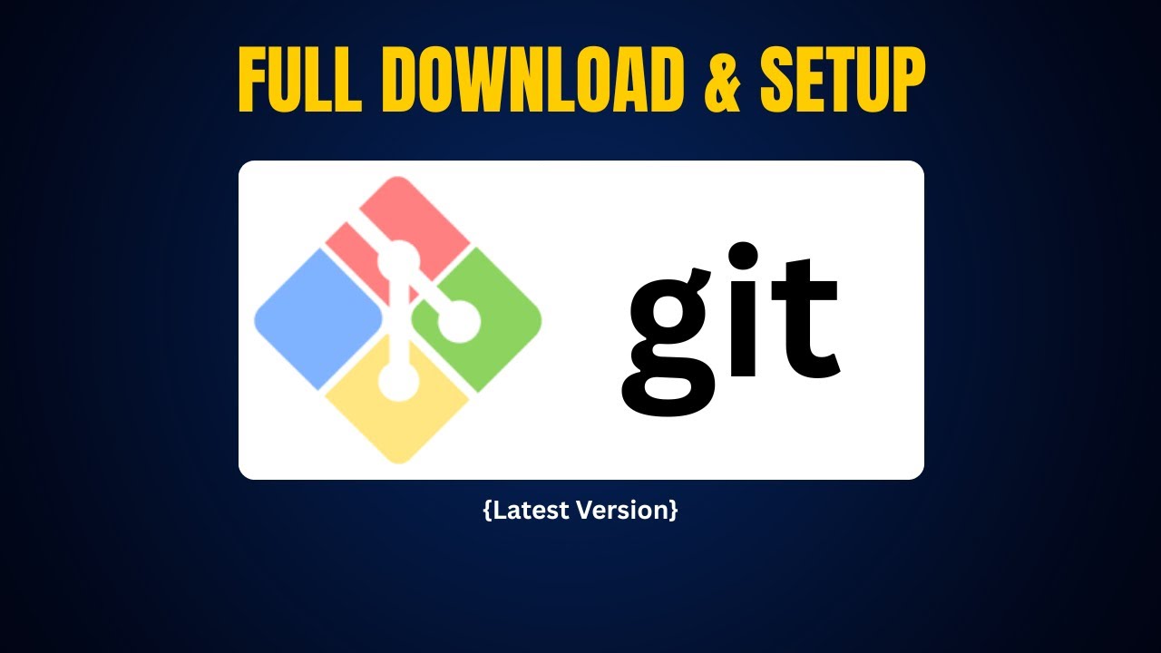 How to Download & Install Git on Windows 10/11 (Latest Version)