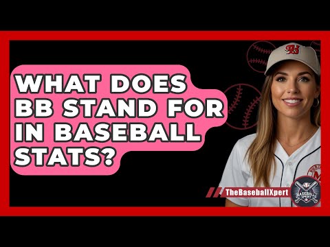 What Does BB Stand For In Baseball Stats? - The Baseball Xpert