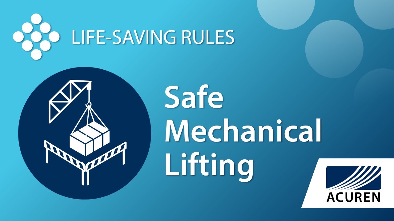 Life Saving Rules - Safe Mechanical Lifting