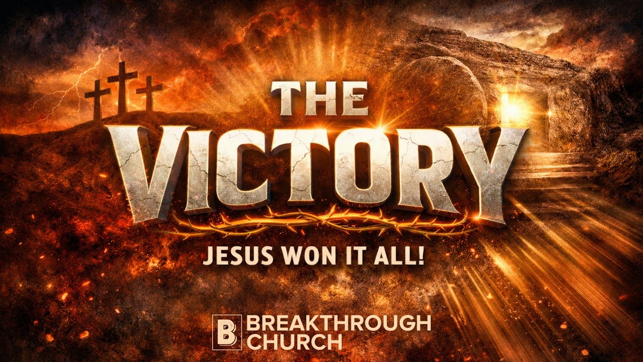 The Victory: Jesus Won It All Part 2