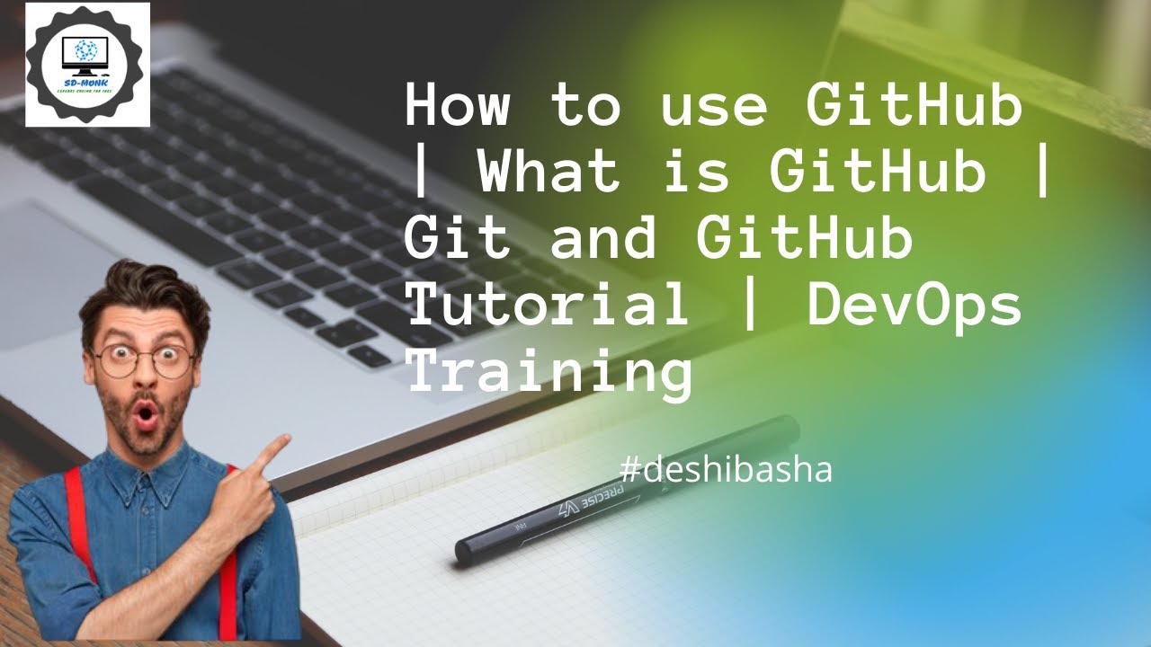 How to use GitHub | What is GitHub | Git and GitHub Tutorial | DevOps Training | SD-MONK #2