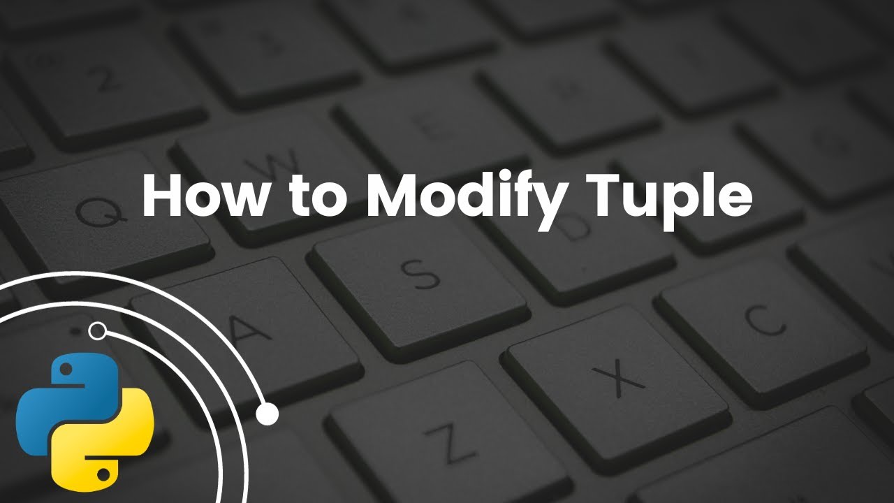 How to Modify Tuple in Python