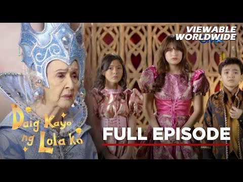 Daig Kayo Ng Lola Ko: Lola Enchanted (Full Episode 1) (Stream Together) (with English subtitles)
