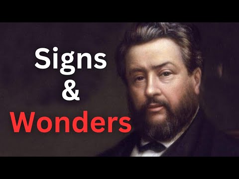 Jesus said THIS about "Signs and Wonders" - Charles Spurgeon Devotional - "Morning and Evening"