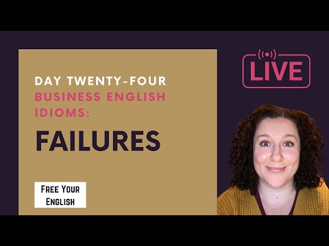 Idioms Related to Failures | Advanced Business English Idioms | Day 24