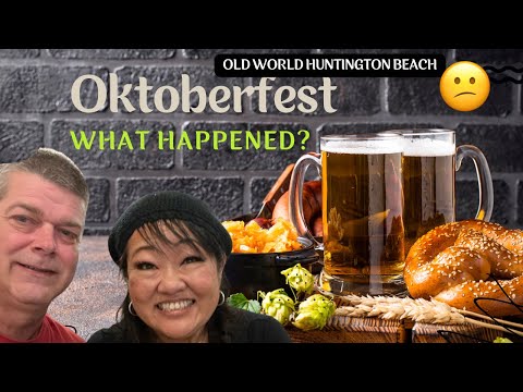 Oktoberfest 2022 What Happened??? | Huntington Beach Old World, CA
