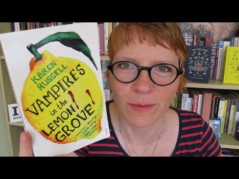 Vampires in the Lemon Grove by Karen Russel