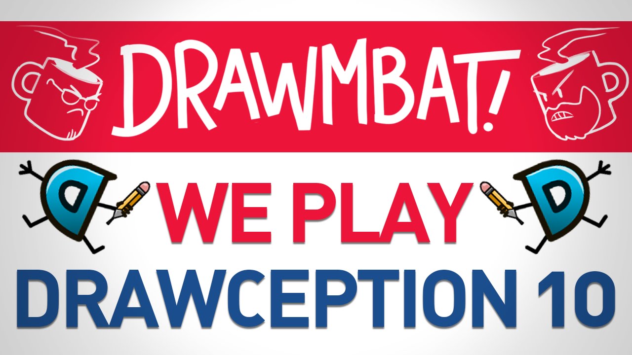 We Play Drawception 10 - DRAWMBAT