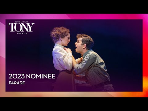 Parade | 2023 Tony Award Nominee