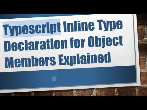 Typescript Inline Type Declaration for Object Members Explained