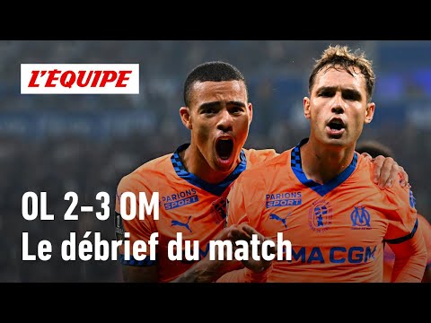 OL 2-3 OM : Le débrief d'un Olympico légendaire (L'Équipe du Soir)