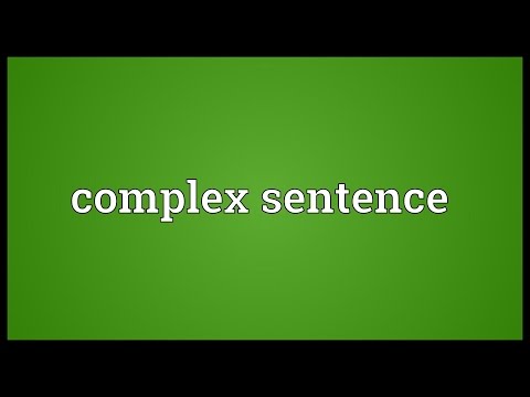 Complex sentence Meaning