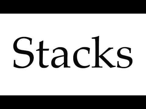 How to Pronounce Stacks