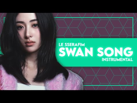 LE SSERAFIM - Swan Song (Instrumental)