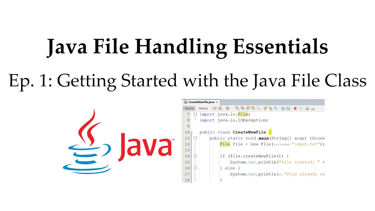 Java File Handling Essentials [Ep. 1: Getting Started with the Java File Class]