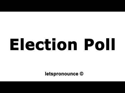 How to Pronounce Election Poll