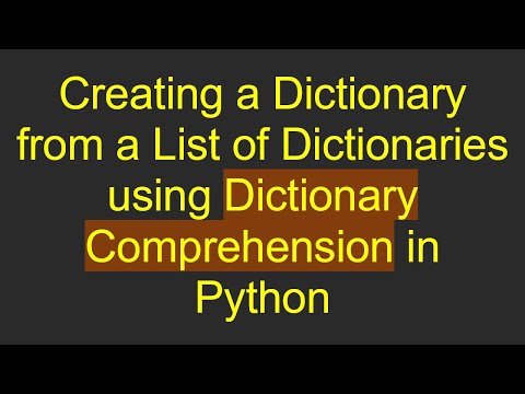Creating a Dictionary from a List of Dictionaries using Dictionary Comprehension in Python