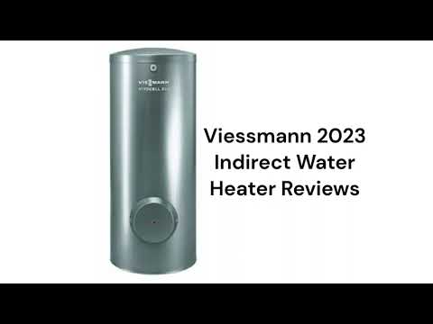 HvacRepairGuy 2023 Viessmann Brand Indirect Water Heater Reviews
