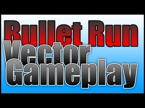 Steam Community :: Video :: Bullet Run - Vector Gameplay
