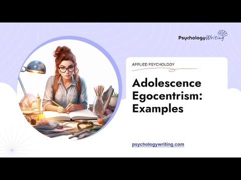 Adolescence Egocentrism: Examples - Essay Example