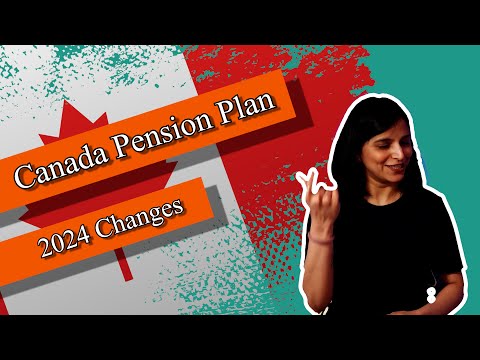 CPP: What you need to know? | 2024 Changes | Canada Pension Plan #canada #canadainvesting
