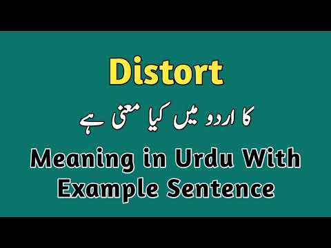 Distort meaning in urdu/hindi || distort in a sentence