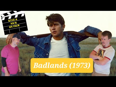 Kyle & Nick on Film: Badlands (1973)
