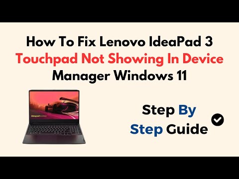 How To Fix Lenovo IdeaPad 3 Touchpad Not Showing In Device Manager Windows 11