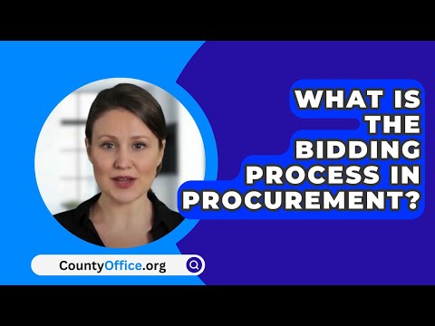 What Is The Bidding Process In Procurement? - CountyOffice.org