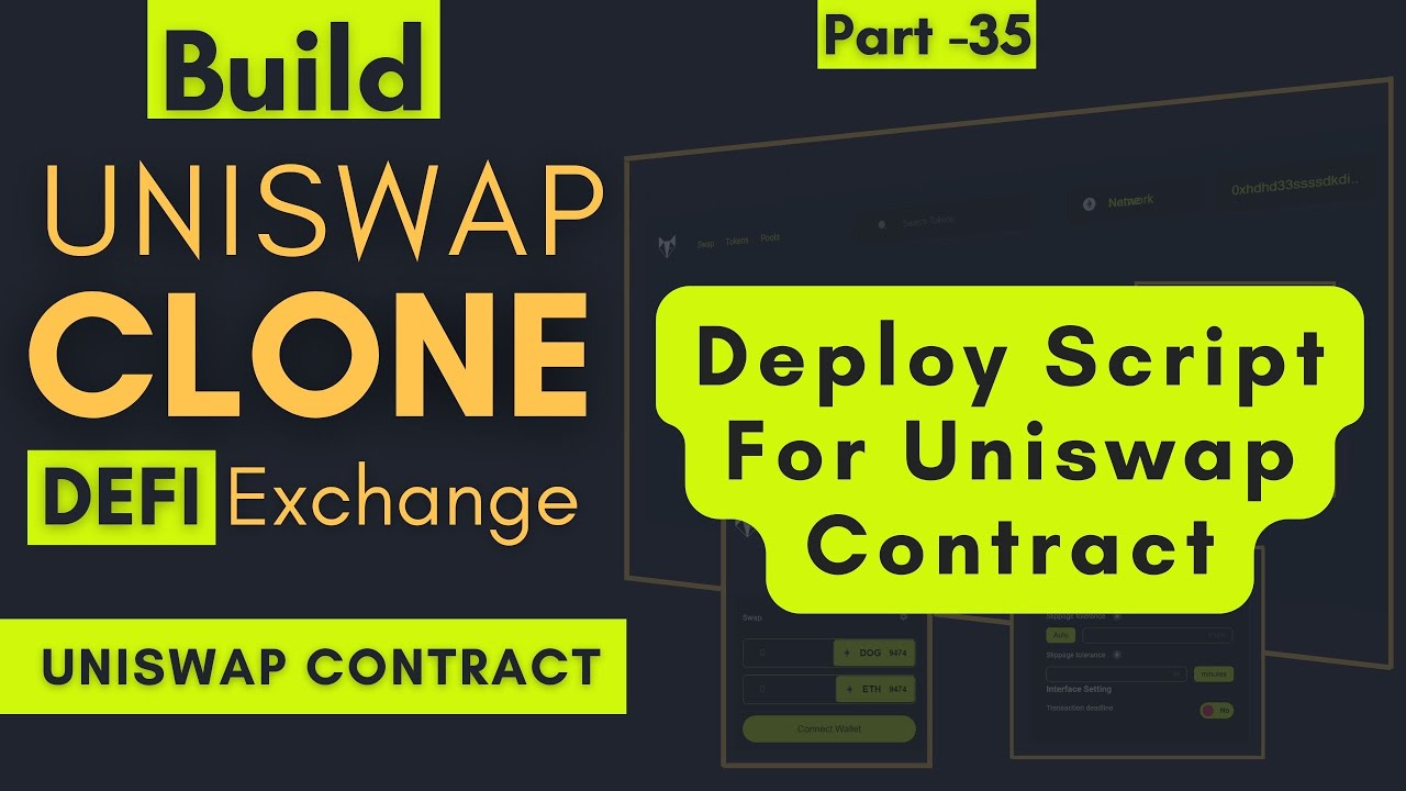 Deploy Script For Uniswap Contract | Build Uniswap Clone Defi Project 2022