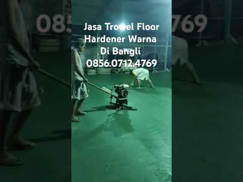 0822.2690.6083. Jual Floor Hardener Bangli, Jasa Trowel Floor Hardener Di Bangli, Bali