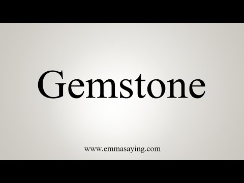How To Say Gemstone