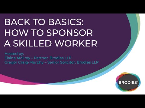 Back to Basics: how to sponsor a skilled worker