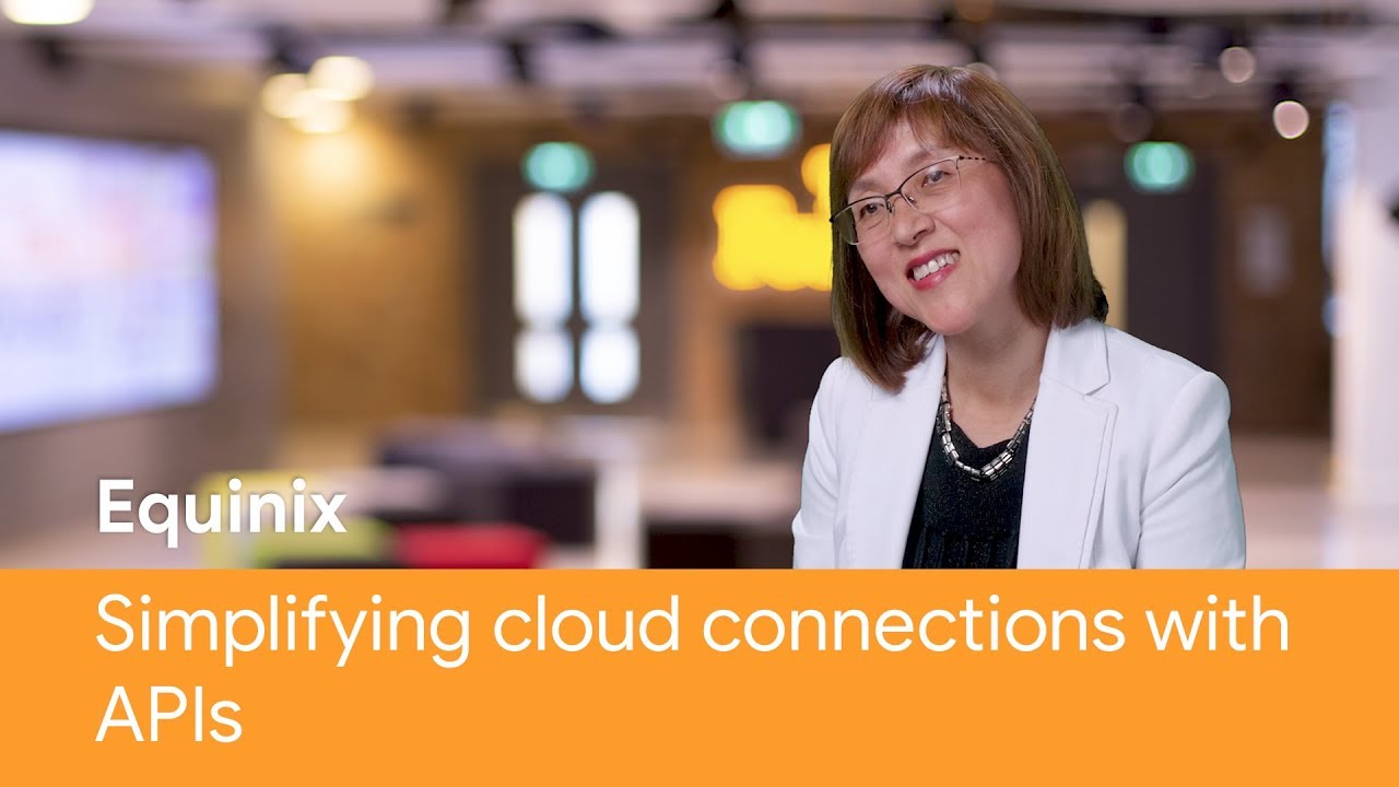 Equinix: Simplifying cloud connections with APIs