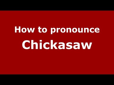 How to pronounce Chickasaw (American English/US) - PronounceNames.com