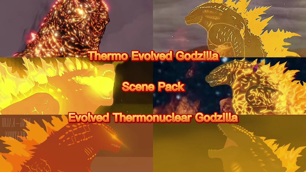 Thermo Evolved Godzilla/Evolved Thermonuclear Godzilla Scene Pack #monsterverse #godzilla #scenepack
