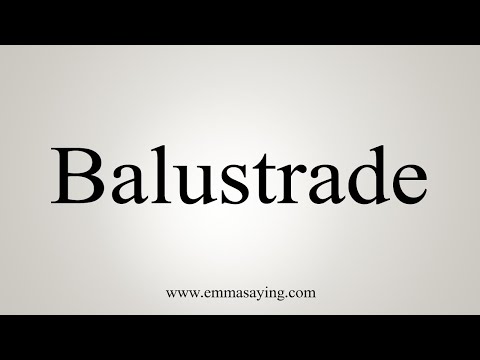 How To Say Balustrade