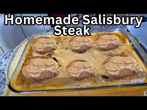 How To Make Homemade Salisbury Steak Taste Delicious 
