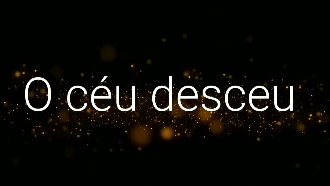 O céu desceu Playback (Canção e Louvor)