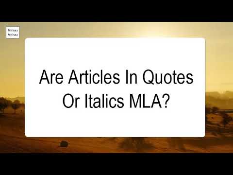 Are Articles In Quotes Or Italics MLA