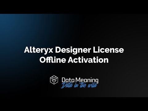 Alteryx Designer License Offline Activation