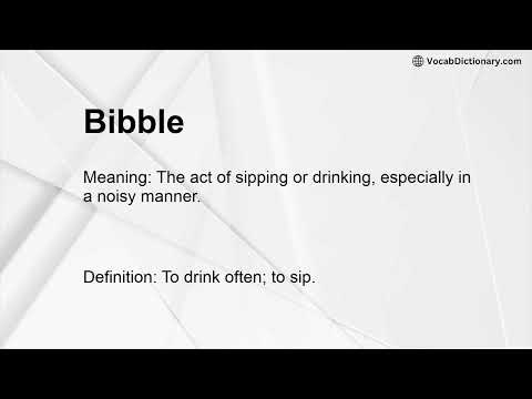 Bibble Meaning