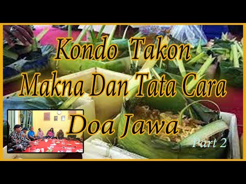 Kondo Takon | Makna dan Tata Cara Doa Jawa part 2