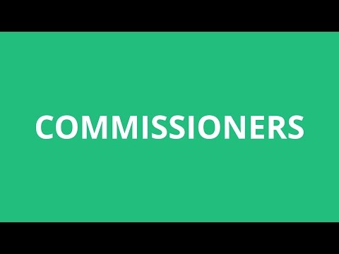 How To Pronounce Commissioners - Pronunciation Academy
