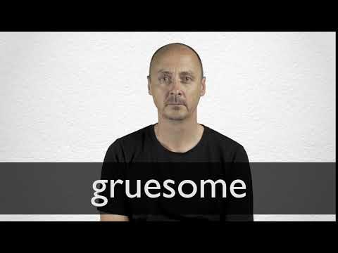 How to pronounce GRUESOME in British English