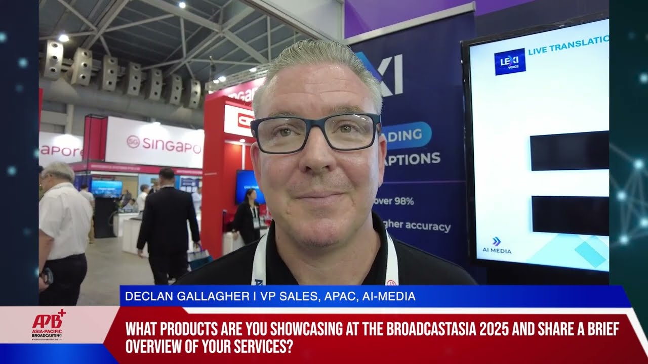 BroadcastAsia 2025: Interview with AI-Media