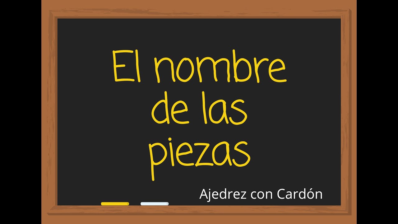 CURSO COMPLETO DE AJEDREZ || LECCION 2: EL NOMBRE DE LAS PIEZAS