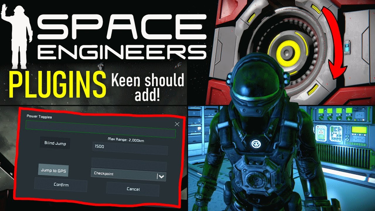 12 Space Engineers Plugins That Keen Needs To Add!