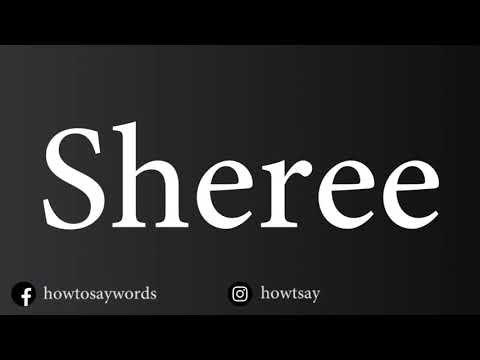How To Pronounce Sheree