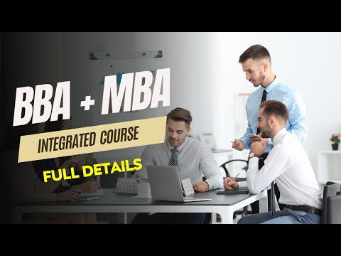 BBA MBA Integrated Course | Ultimate Guide and Career Opportunities